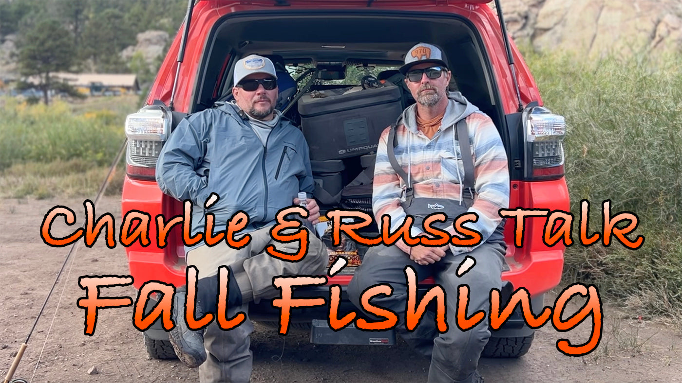 Charlie Craven and Russ Miller Talk Fall Fishing – charliesflybox